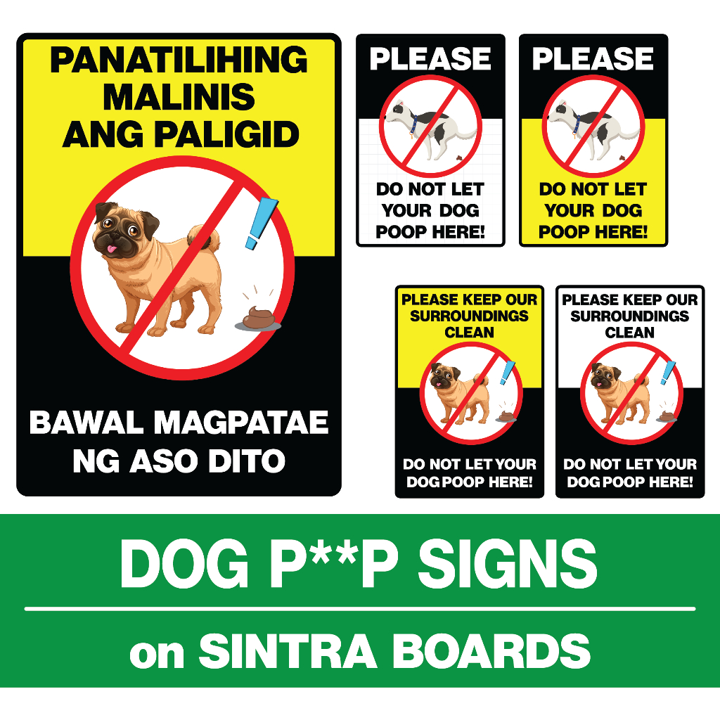 Do Not Let Your Dog Poop Here, Bawal Magpatae ng Aso Dito Signs on ...
