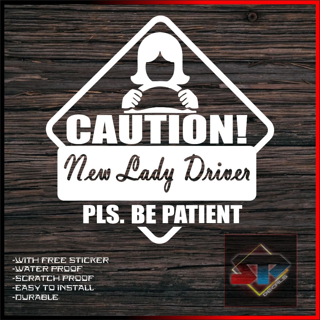Caution New Lady Driver Version 02_ Please be Patient Design_Car and ...