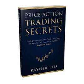 Price Action Trading Secrets: Trading Strategies, Tools, and Techniques ...