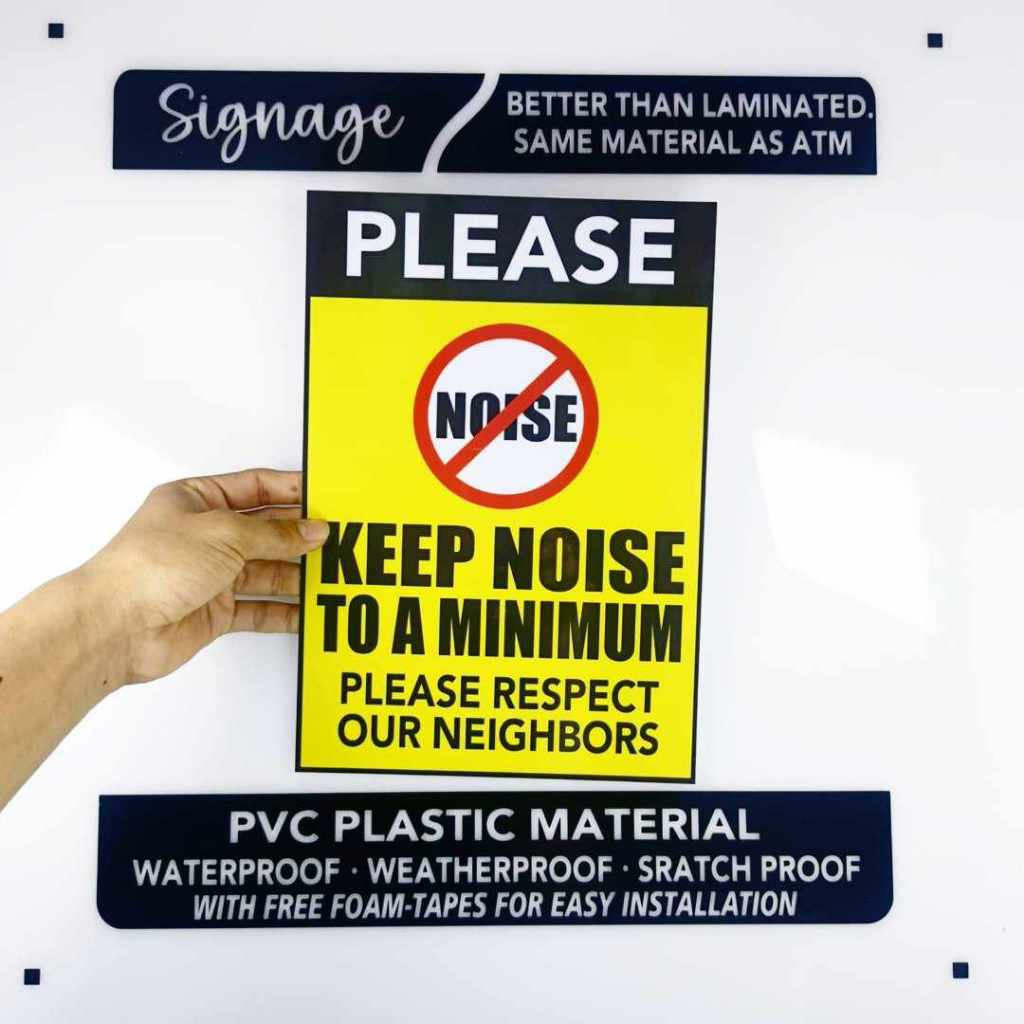 SIGNAGE - PLEASE KEEP NOISE TO A MINIMUM PLEASE RESPECT OUR NEIGHBORS ...