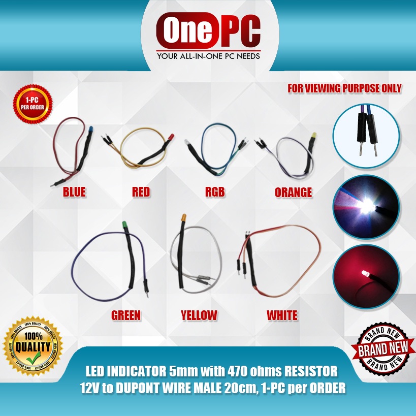 ONE PC LED INDICATOR 5mm with 470 ohms RESISTOR 12V to DUPONT WIRE MALE ...