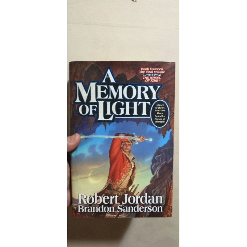 The wheel of time A memory of light last book of the wheel of time hard ...