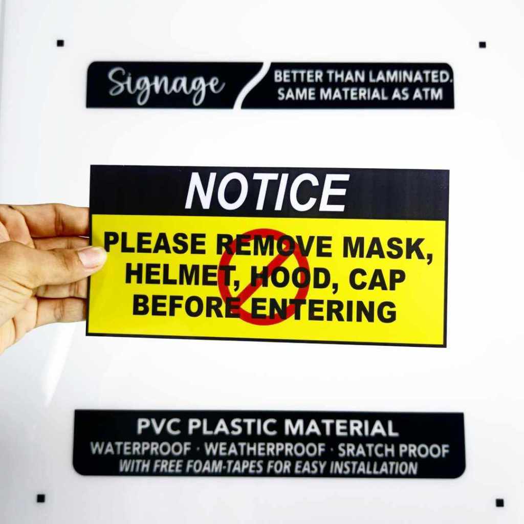 SIGNAGE - NOTICE PLEASE REMOVE MASK, HELMET, HOOD, CAP BEFORE ENTERING ...