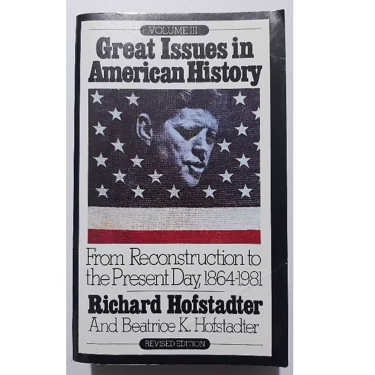 Great Issues in History Vol.III by Richard Hofstadter & Beatrice K ...