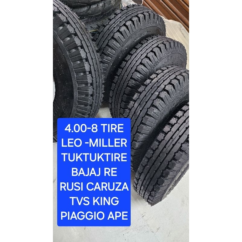 4.00-8 TIRE LEO -MILLER TUKTUKTIRE BAJAJ RE RUSI CARUZA TVS KING ...