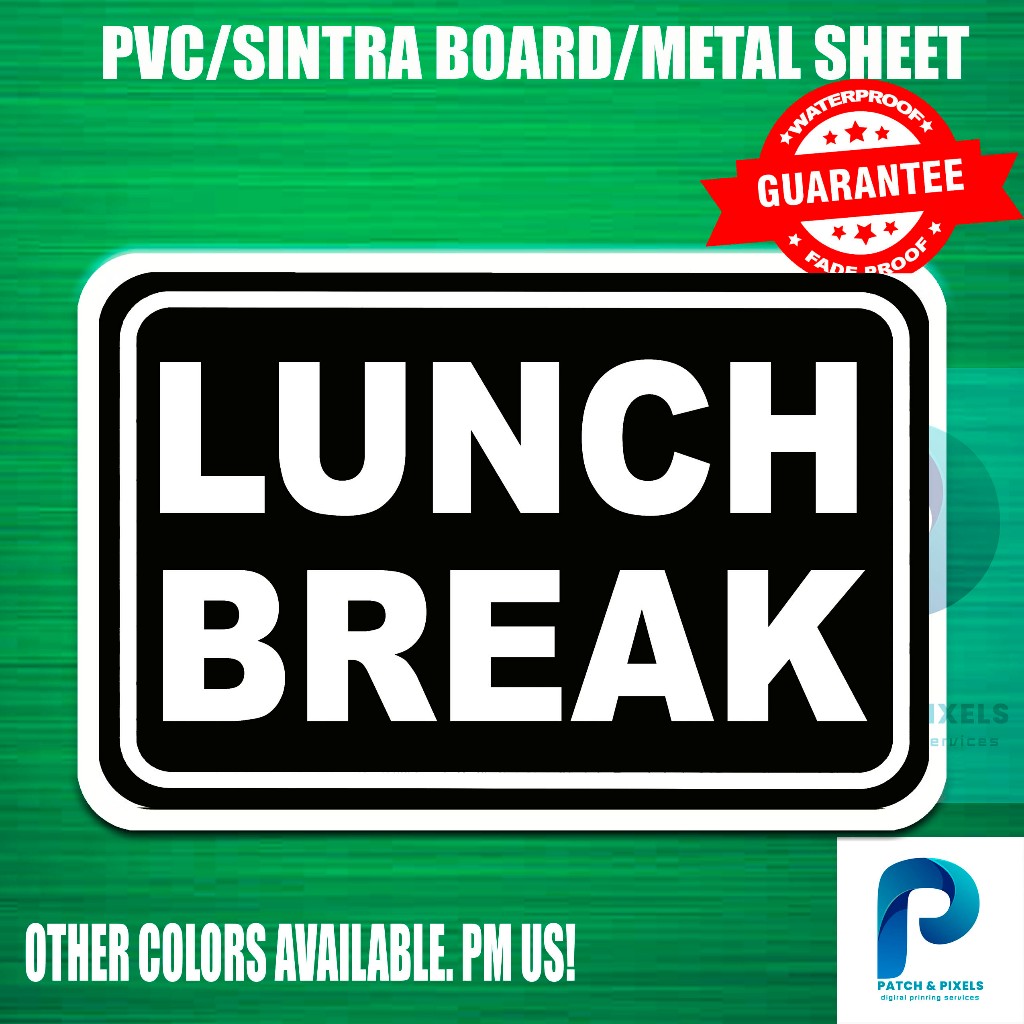Patch and Pixels Lunch Break Sign PVCMetal Sheet Waterproof Fadeproof ...