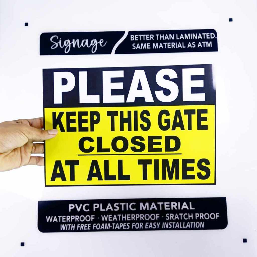 SIGNAGE - PLEASE KEEP THIS GATE CLOSED AT ALL TIMES - PVC PLASTIC ...