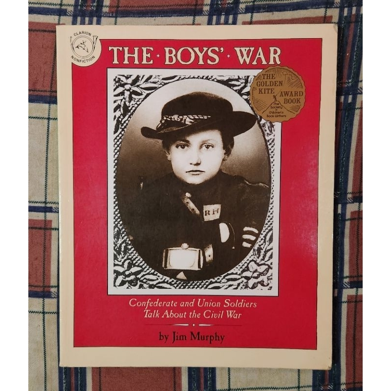 The Boys' War: Confederate and Union Soldiers Talk About The Civil War ...