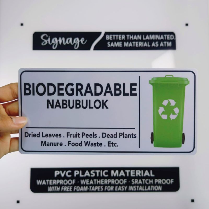 SIGNAGE - BIODEGRADABLE - NABUBULOK - PVC PLASTIC MATERIAL SIGNAGE ...