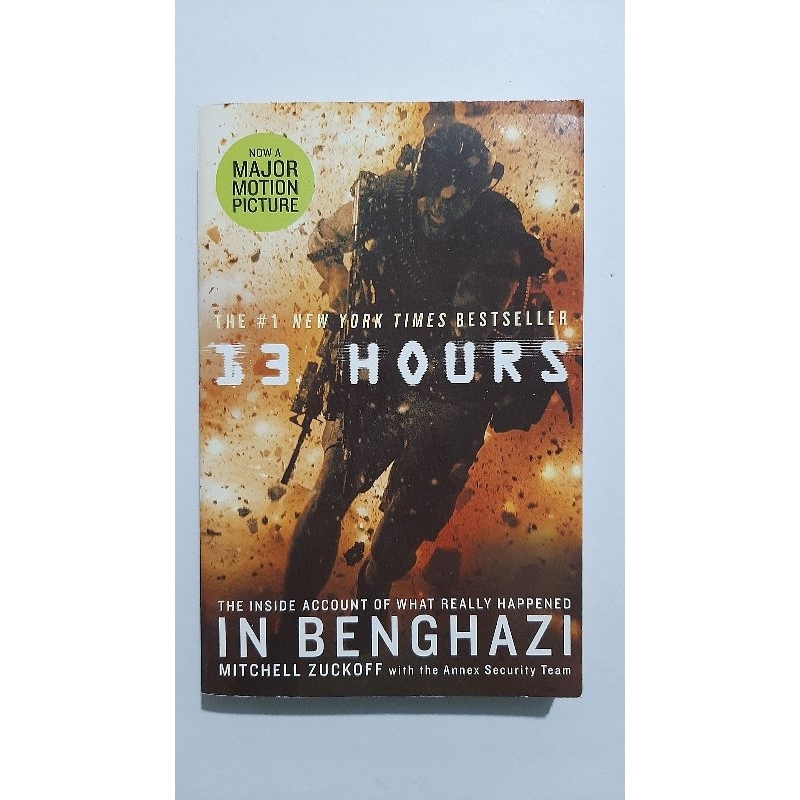 13 Hours: The Inside Account of What Really Happened in Benghazi by Mitchell Zuckoff (Twelve ...