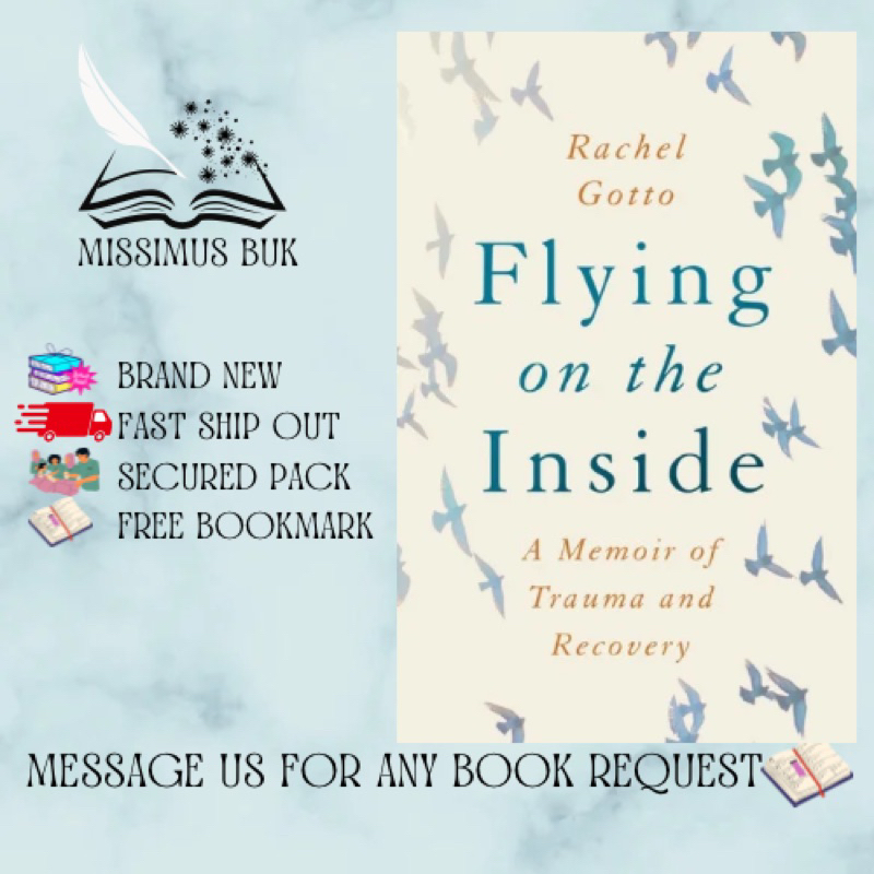 Flying on the Inside: A Memoir of Trauma and Recovery by Rachel Gotto ...