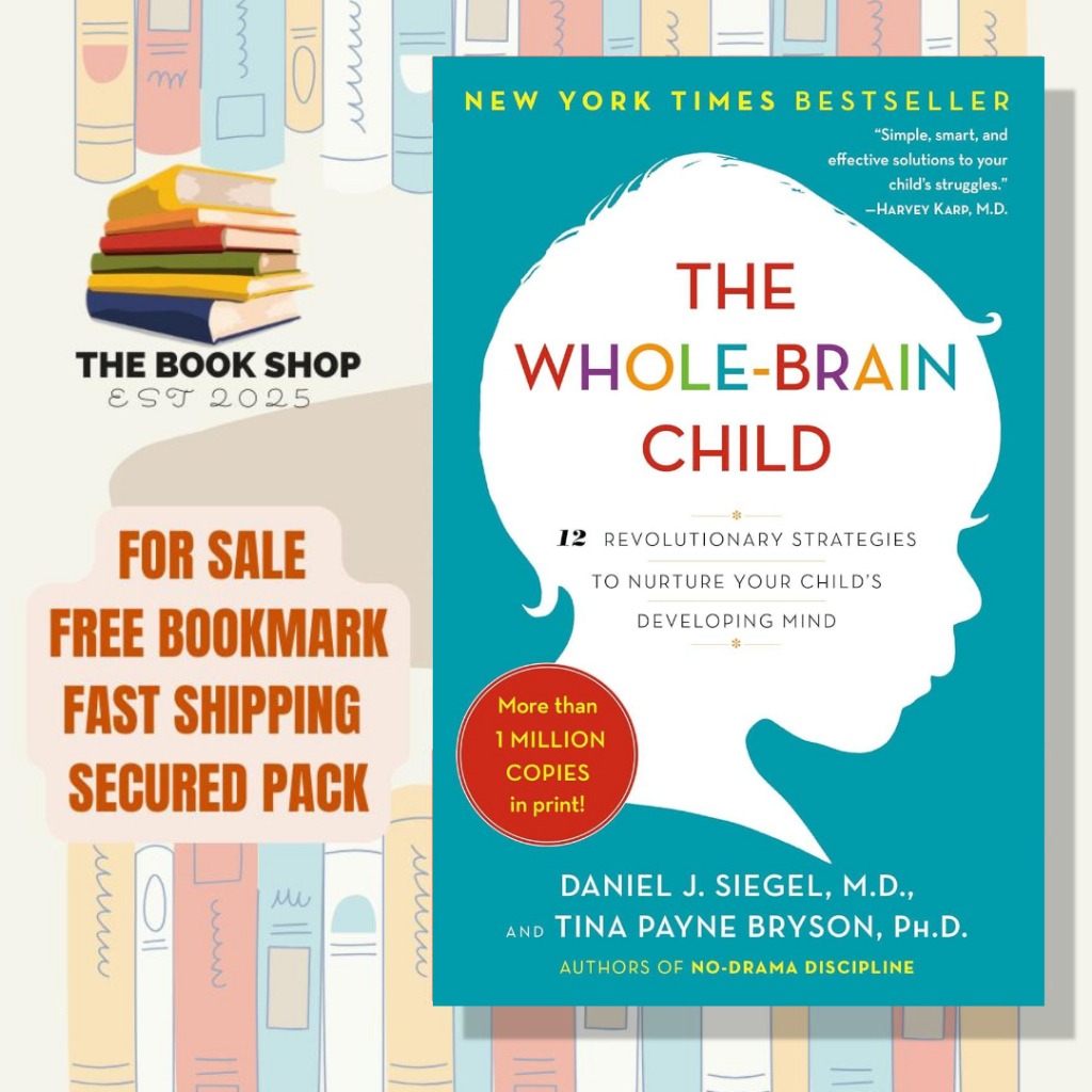 The Whole-Brain Child by Daniel J. Siegel & Tina Payne Bryson - with ...