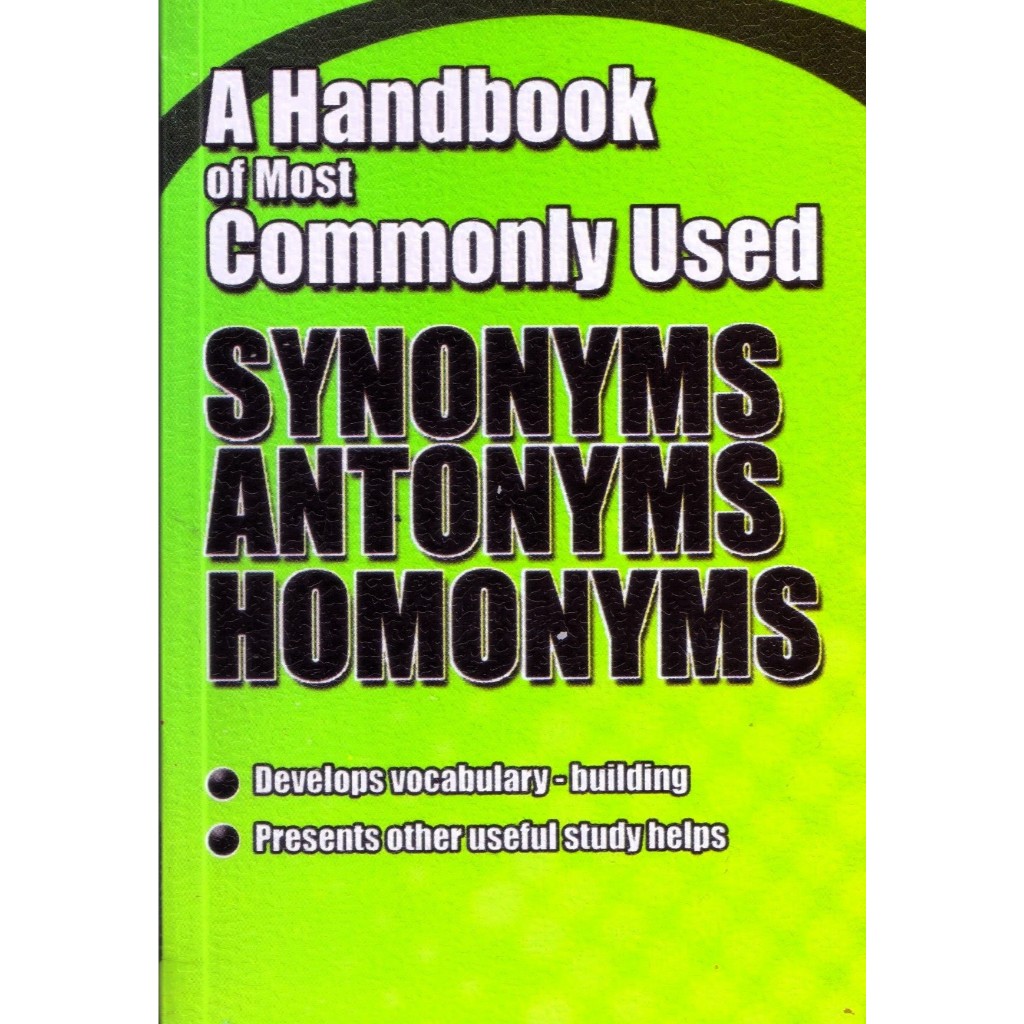A HANDBOOK OF MOST COMMONLY USED SYNONYMS ANTONYMS HOMONYMS | Shopee ...