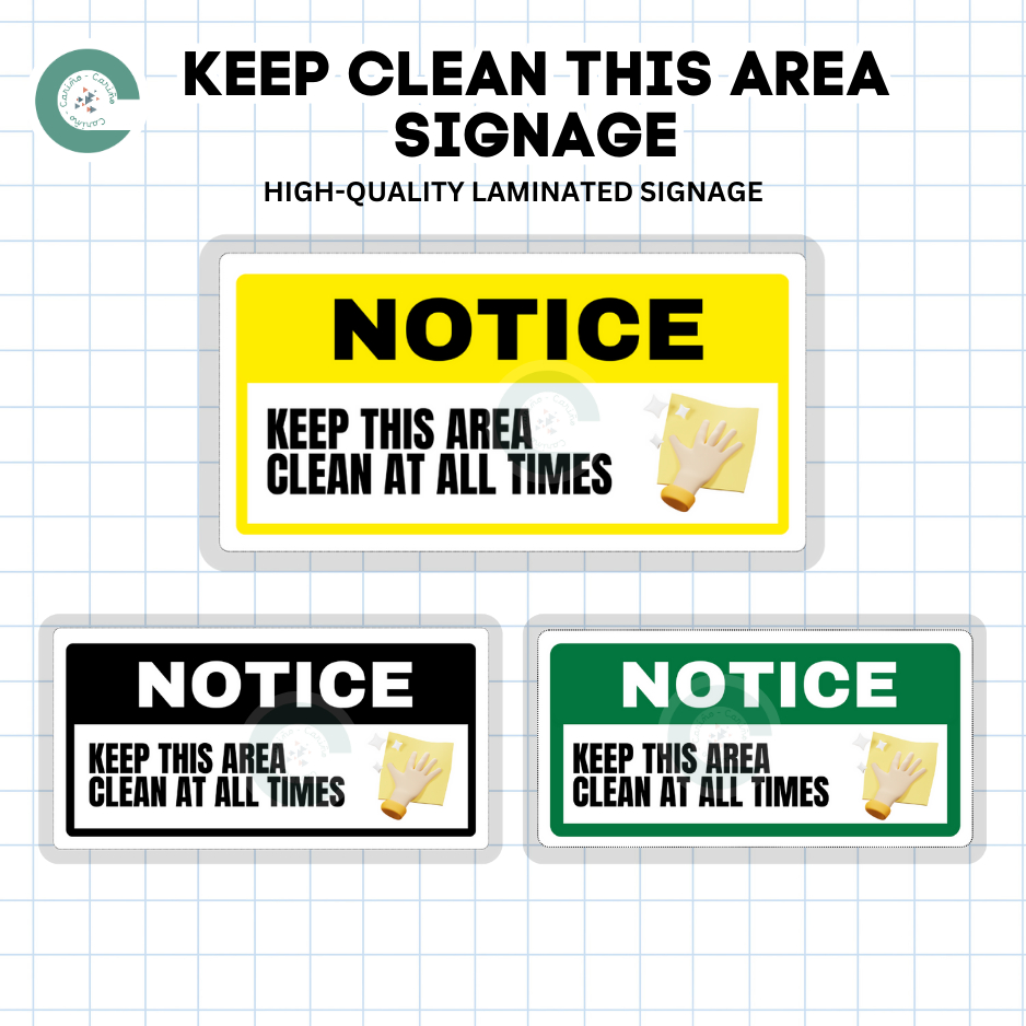 Keep Area Clean Sign l Keep Clean Sign | Laminated Signage | Signage ...