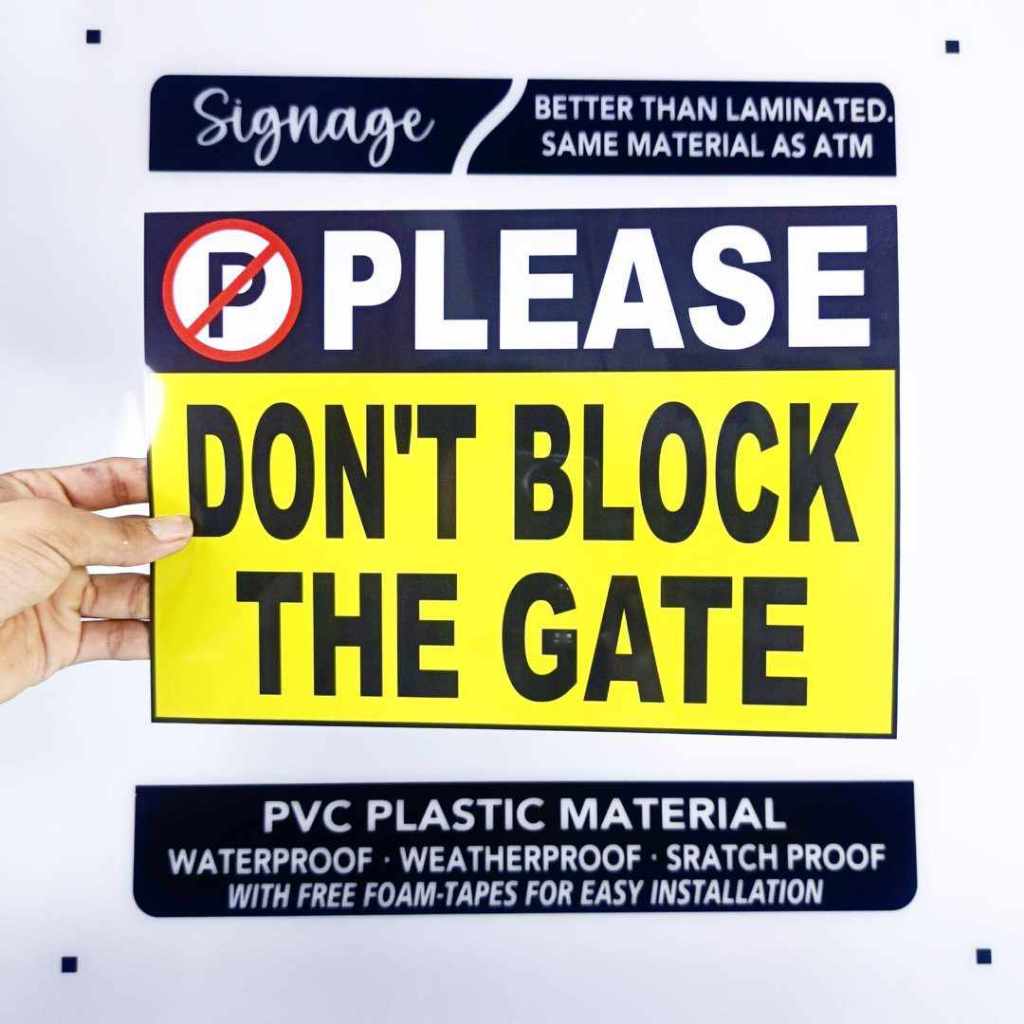 SIGNAGE - PLEASE DON'T BLOCK THE GATE - PVC PLASTIC MATERIAL SIGNAGE ...