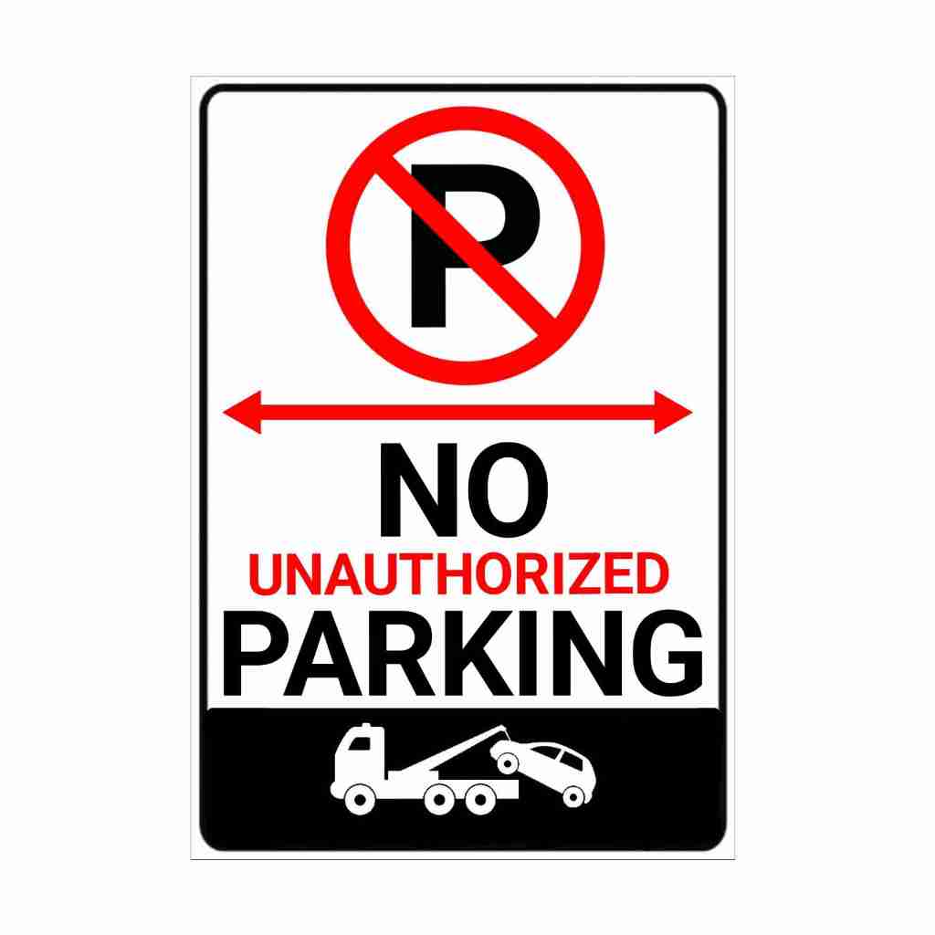 SIGNAGE - NO UNAUTHORIZED PARKING - PVC PLASTIC MATERIAL SIGNAGE ...