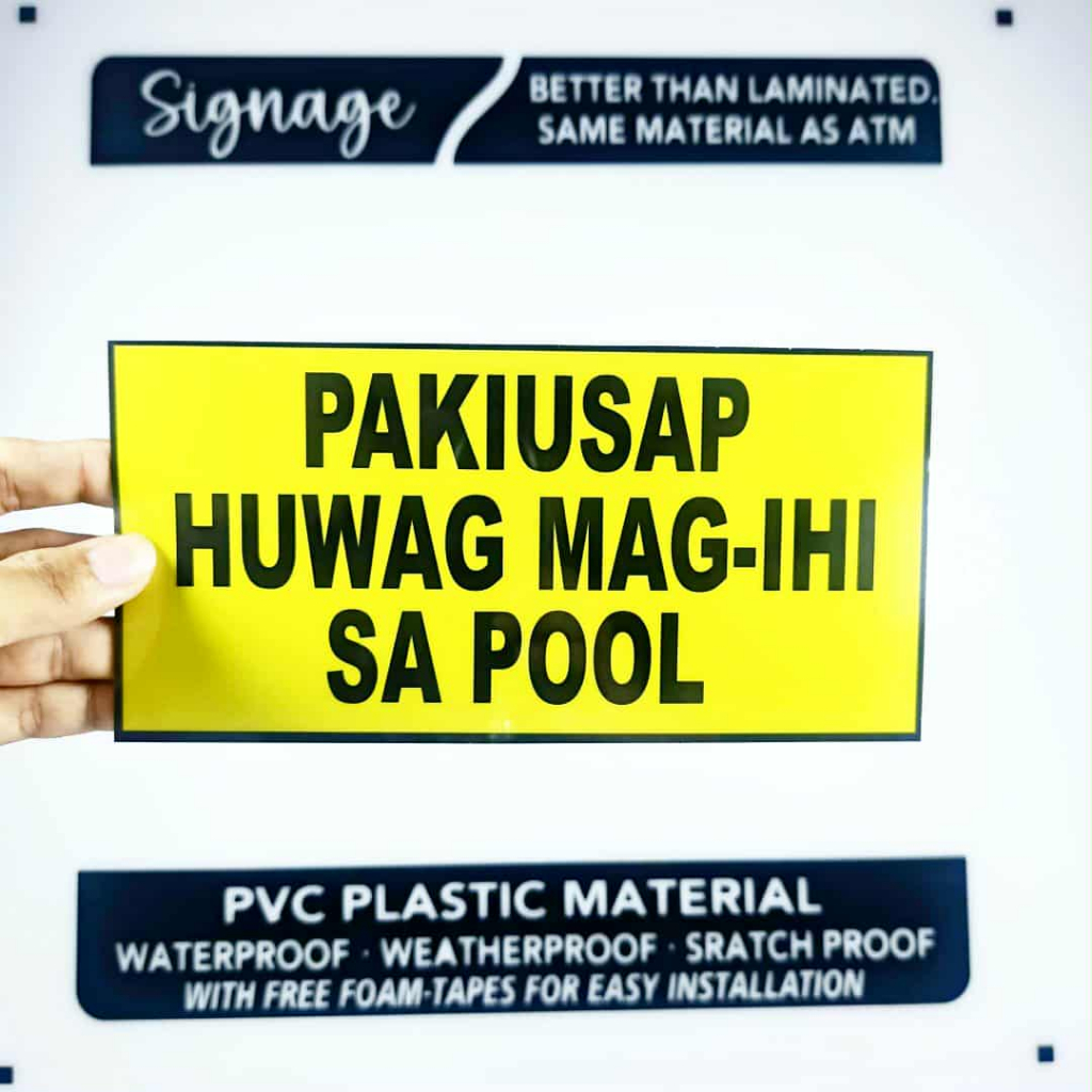 SIGNAGE - PAKIUSAP HUWAG MAG-IHI SA POOL - PVC PLASTIC MATERIAL SIGNAGE ...