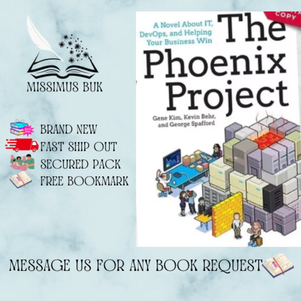 The Phoenix Project: Novel by Gene Kim, George Spafford, and Kevin Behr ...