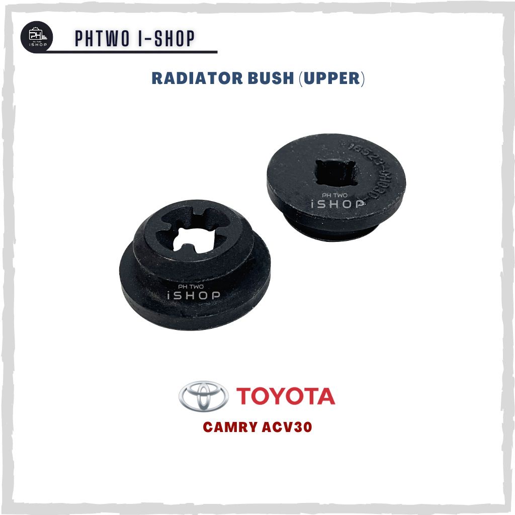 RADIATOR BUSH (FRONT) (UPPER) - TOYOTA CAMRY ACV30 16523-0H030 | Shopee ...