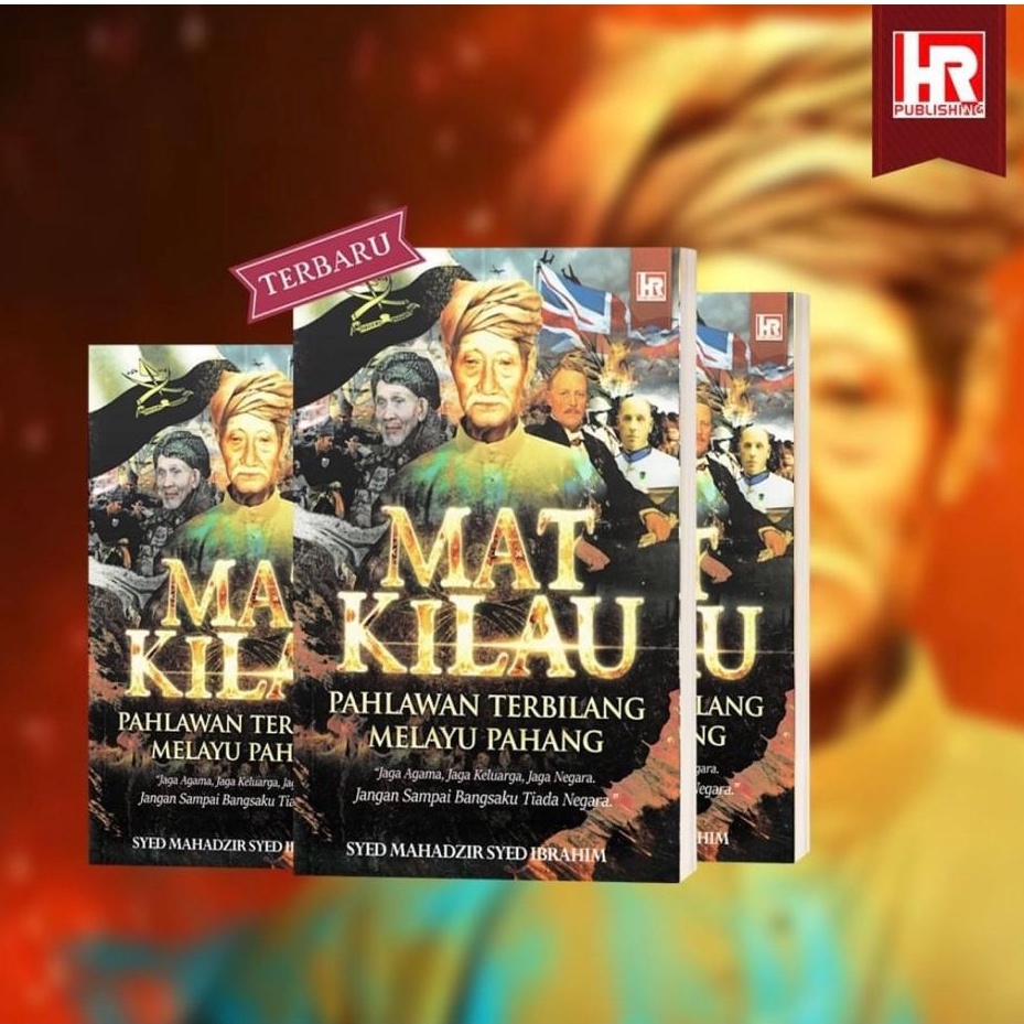[ HIJJAZ RECORDS PUBLISHING ] Mat Kilau Pahlawan Terbilang Melayu ...