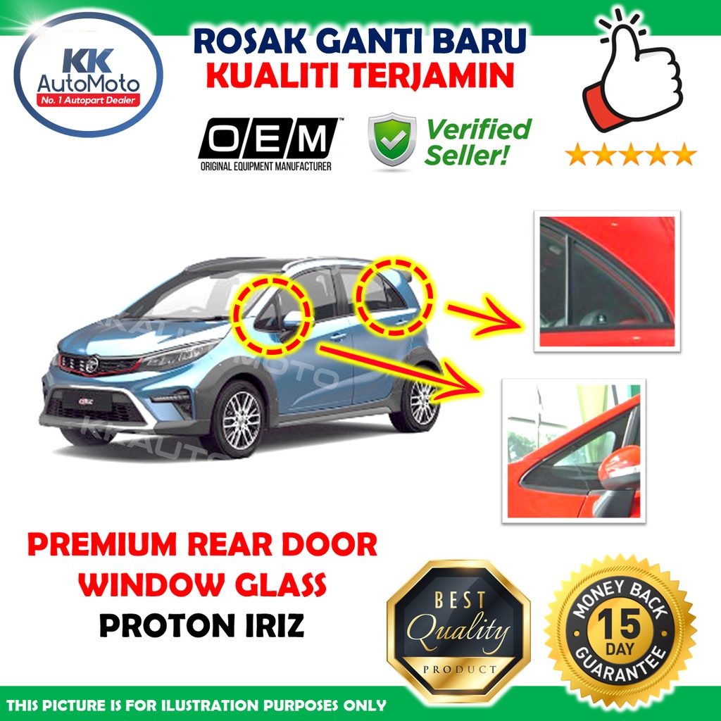Proton Iriz 1.3 1.6 1 Keping Premium OEM Window Glass Door Front Rear ...