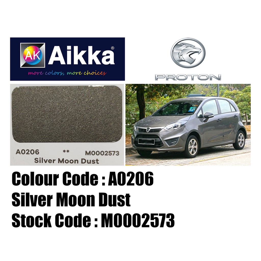 AIKKA AUTOMOTIVE PAINT / PROTON A0206** CRYSTAL / SILVER MOON DUST / 2K CAR PAINT | Shopee Malaysia