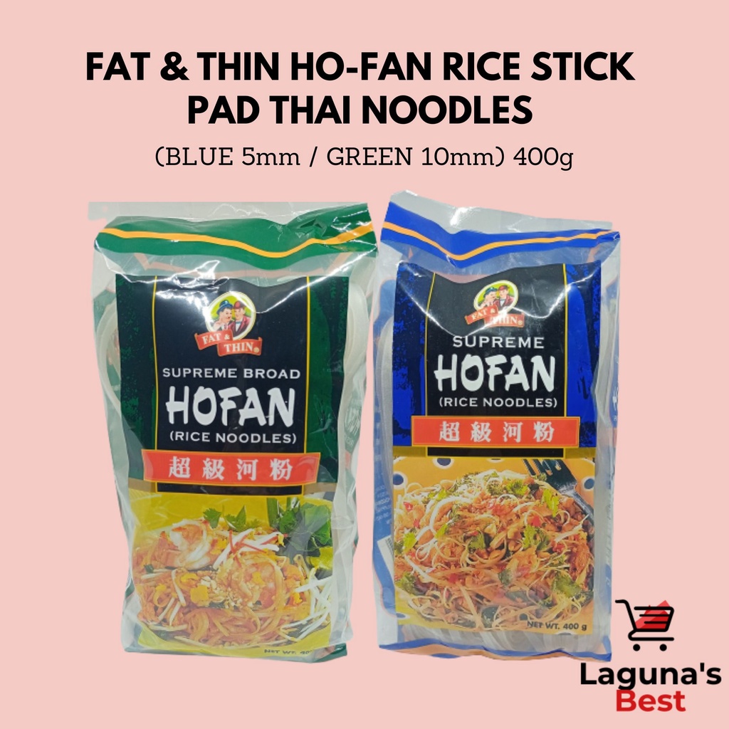 Fat & Thin Ho-Fan Rice Stick Pad Thai Noodles (BLUE 5mm / GREEN 10mm ...
