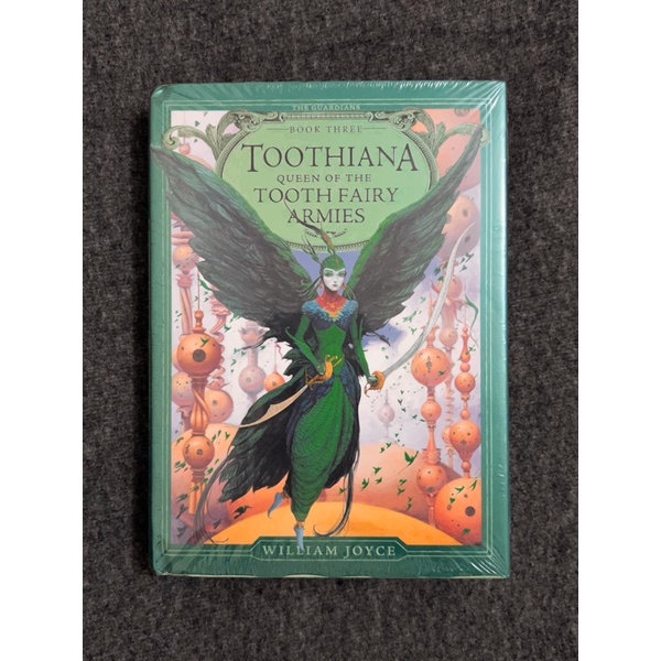 William Joyce - Toothiana: Queen of The Tooth Fairy Armies (The ...