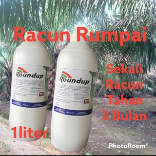 1 liter / Racun Round-Up / Racun Rumpai @ Racun Rumput / Racun Lalang ...