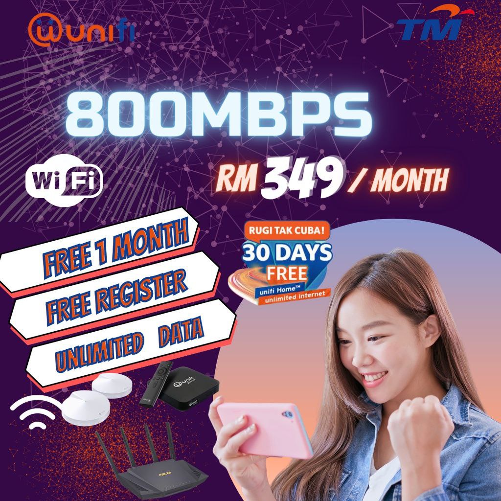 800Mbps UNIFI Home Fiber 800Mpbs Unlimited Data 30 Hari PERCUMA FREE ...