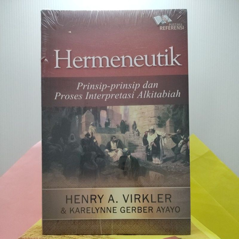 Hermeneutik, Prinsip-prinsip Dan Proses Interpretasi Alkitabiah, oleh ...