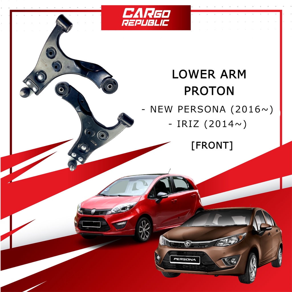 Lower Arm Proton New Persona (2016~) , Iriz (2014~) Front (Depan) 100% ...