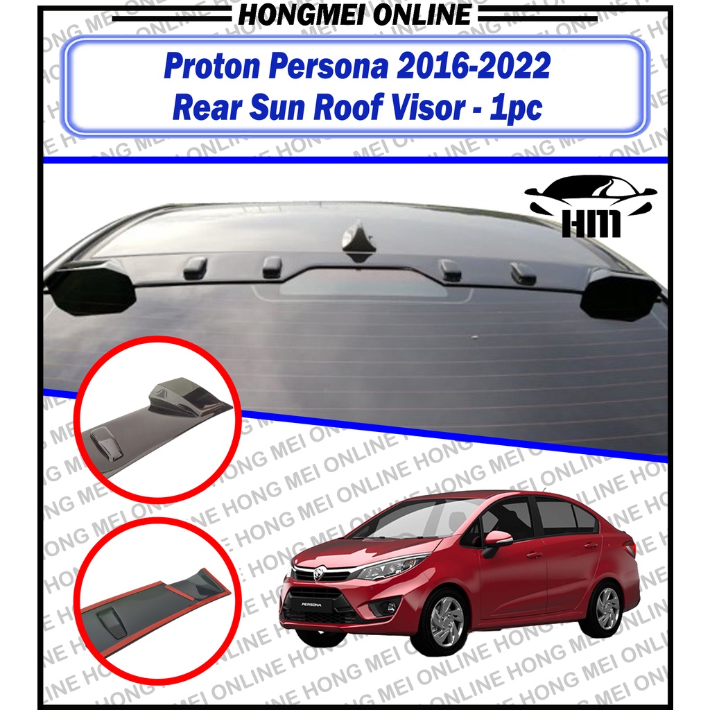 Proton Persona 2016-2022 Rear Sun Roof Visor Rear Roof Window Visor Top ...