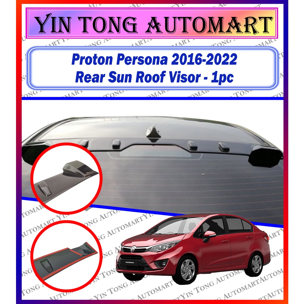 Proton Persona 2016-2022 Rear Sun Roof Visor Rear Roof Window Visor Top ...