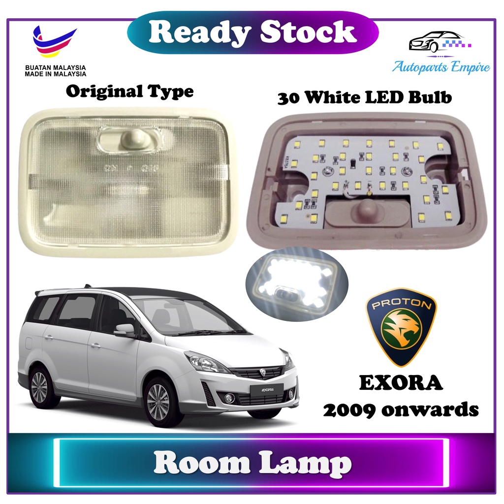 Proton Exora 】 Interior Room Lamp - Original Type or LED ( 2009 onwards ...