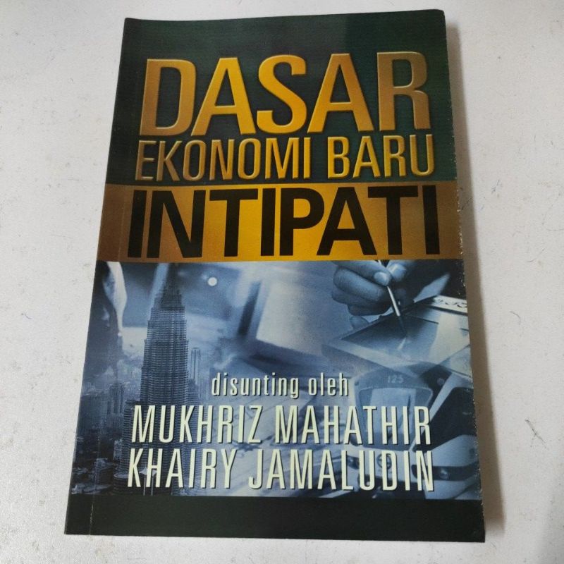 Dasar ekonomi baru. Intipati. Suntingan mukhriz Mahathir & khairy ...