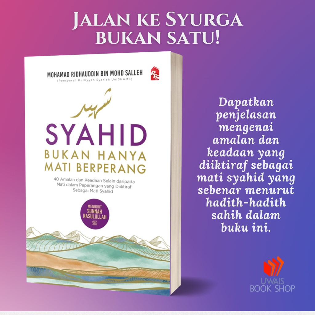 Buku PTS: Syahid Bukan Hanya Mati Berperang oleh Mohamad Ridhauddin Bin ...