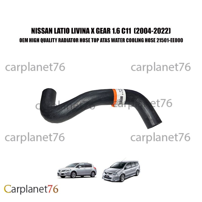 NISSAN LATIO LIVINA X GEAR 1.6 C11 (2004-2022) RADIATOR HOSE TOP ATAS ...