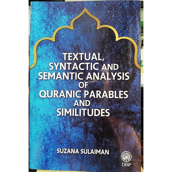 Dbp Textual Syntactic And Semantic Analysis Of Quranic Parables And Similitudes Shopee Malaysia