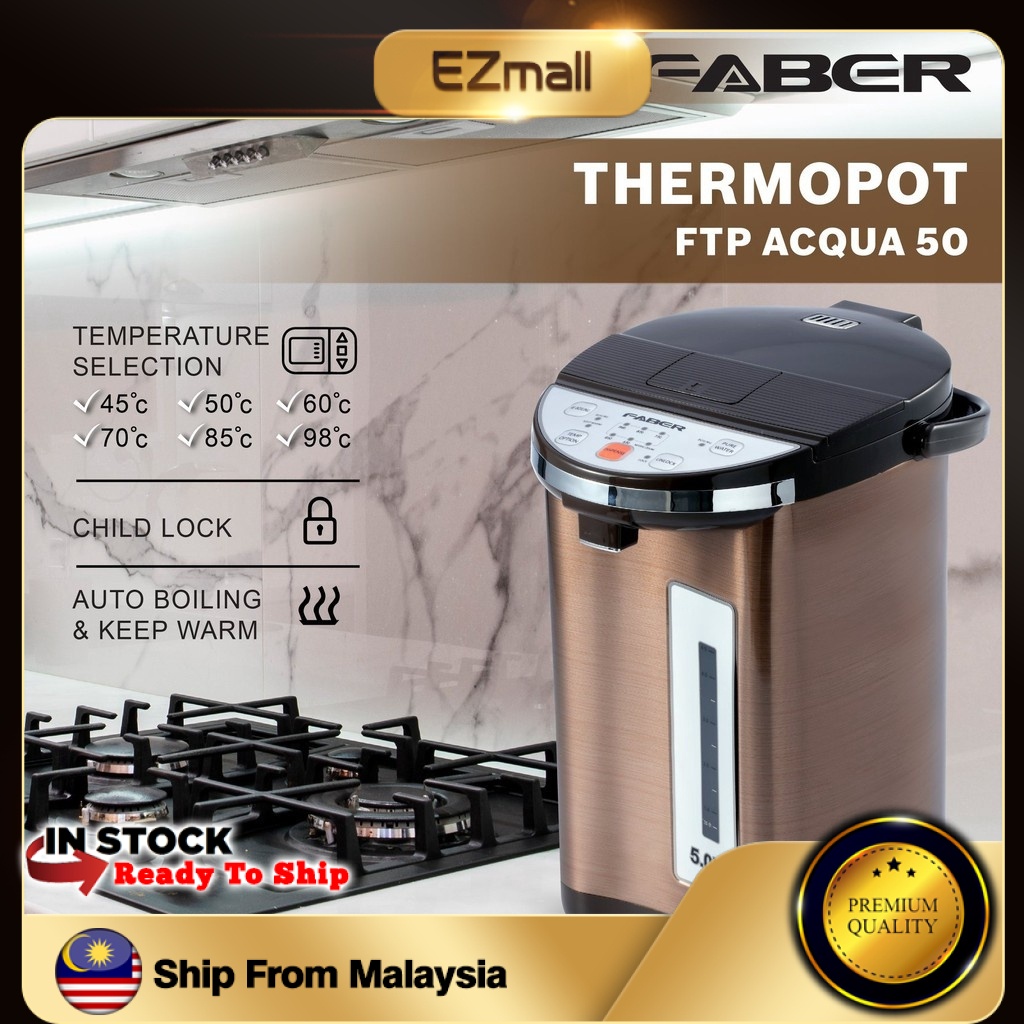 Faber 5L Smart Electric Thermopot FTP ACQUA 50 Water Boiler 5.0L Plas Air Panas | Shopee Malaysia