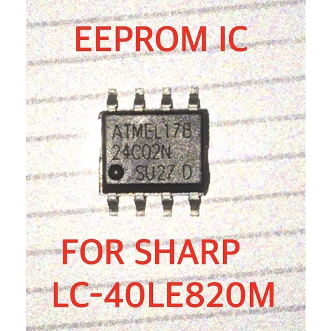EEPROM IC FOR SHARP LC-40LE820M ( ORIGINAL IC EEPROM ) | Shopee Malaysia