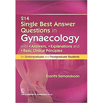 214 Single Best Answer Questions in Gynaecology: With Answers ...