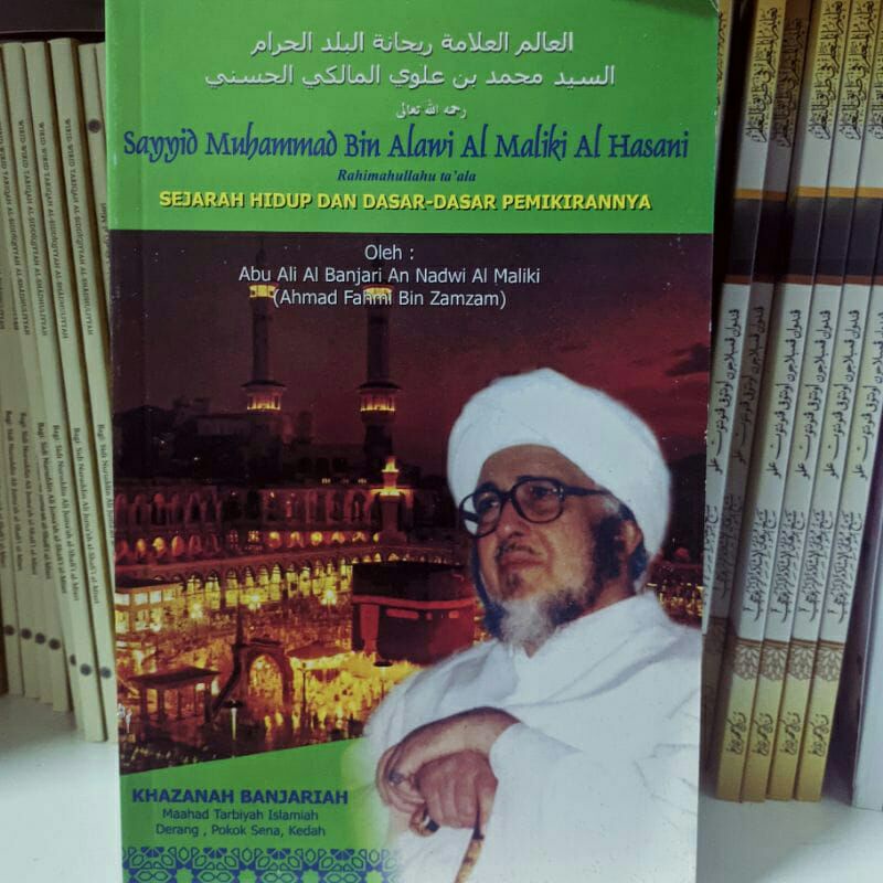 Sejarah Hidup Dan Dasar Pemikiran Sayyid Muhammad Bin Alawi Al Maliki ...
