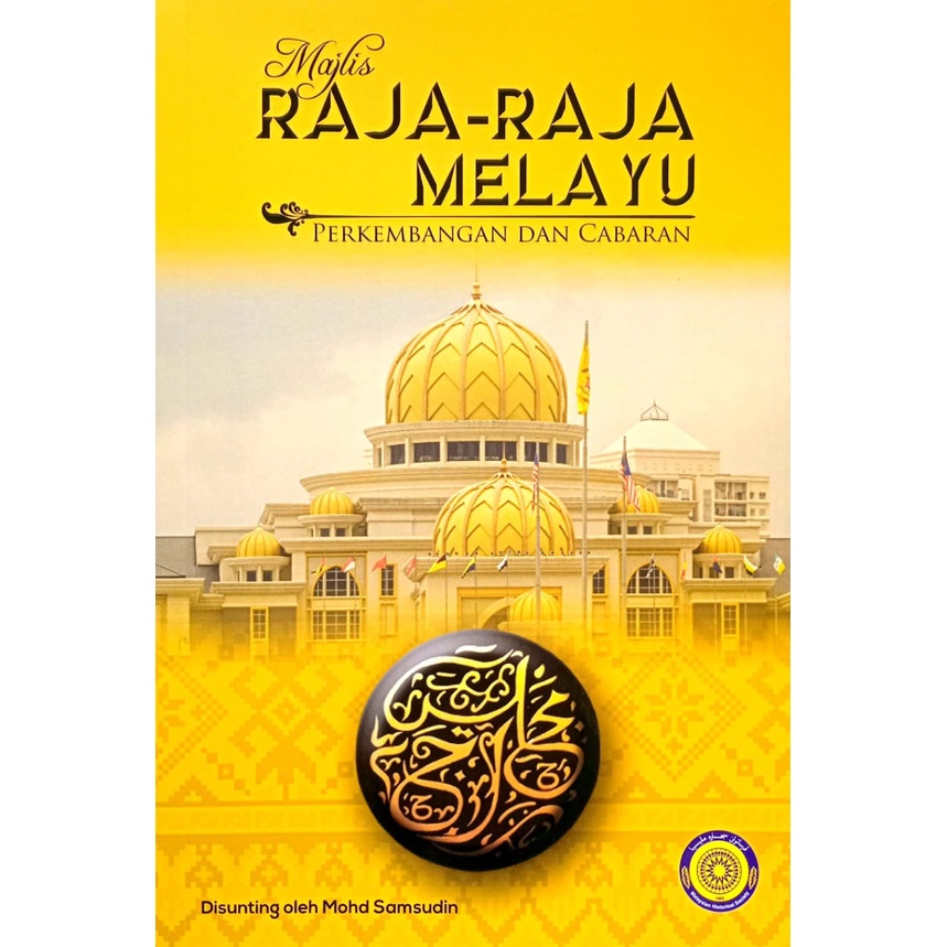 MAJLIS RAJA - RAJA MELAYU, Perkembangan Dan Cabaran (P.SEJARAH ...