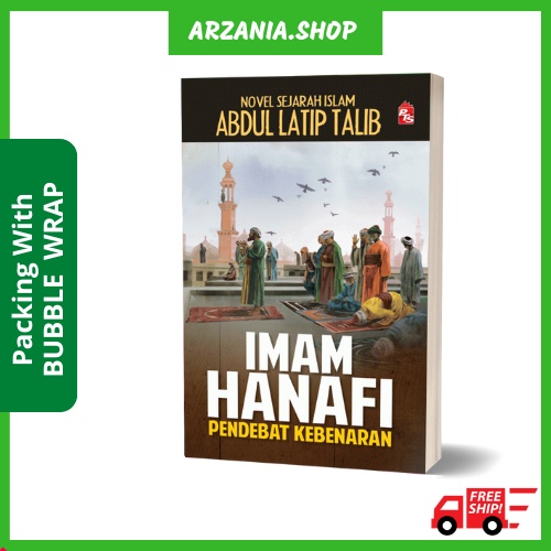 Buku Imam Hanafi Pendebat Kebenaran oleh Abdul Latip Talib Novel Kisah ...