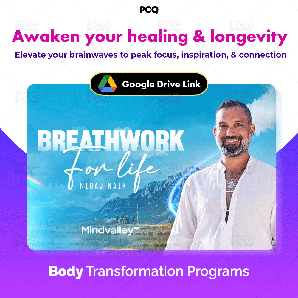 Mindvalley Course- Breathwork for Life by Niraj Naik | Mindvalley ...