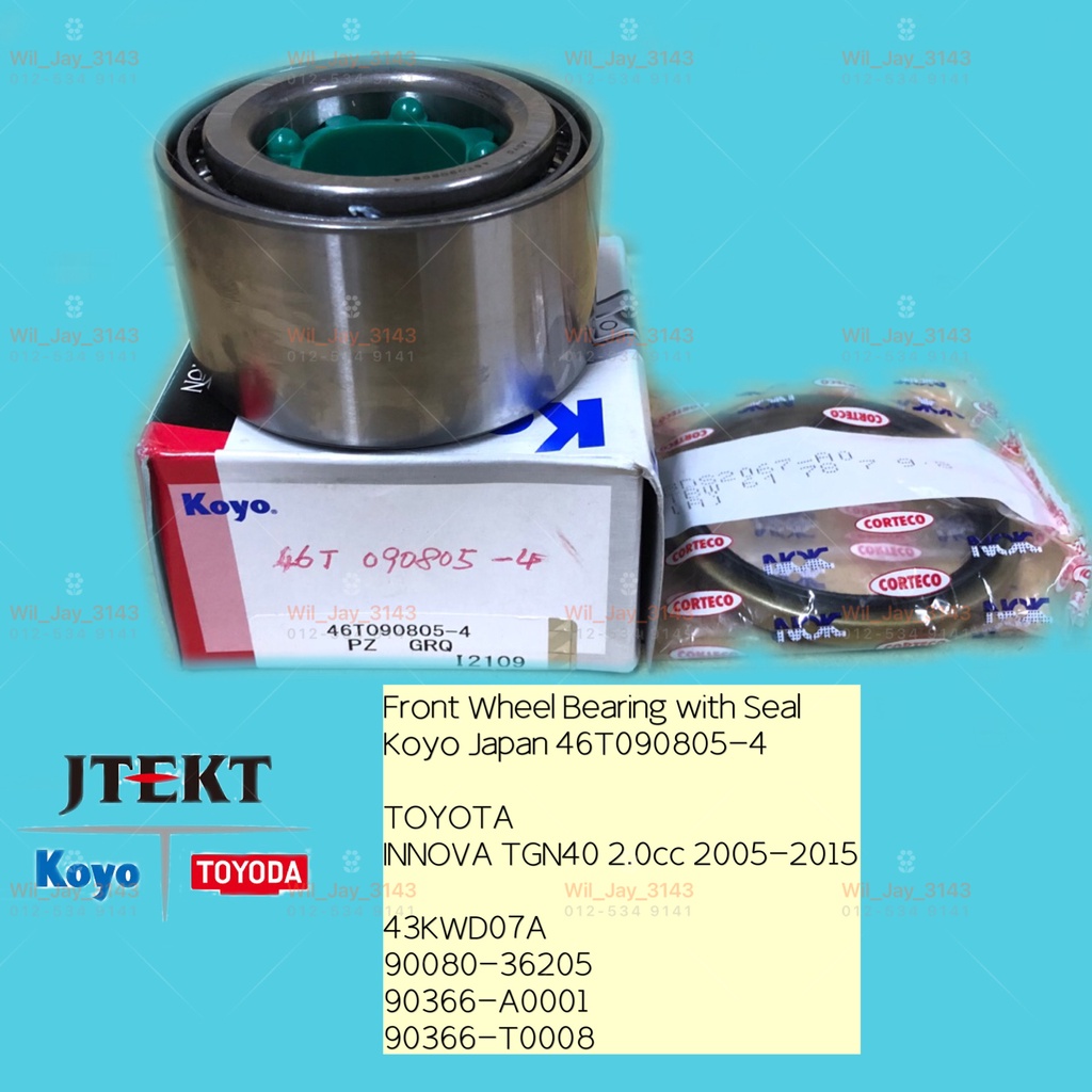 KOYO 46T-090805-4 TOYOTA INNOVA 2.0L TGN40 TGN140 FRONT WHEEL BEARING(KOYO JAPAN) WITH OIL SEAL ...