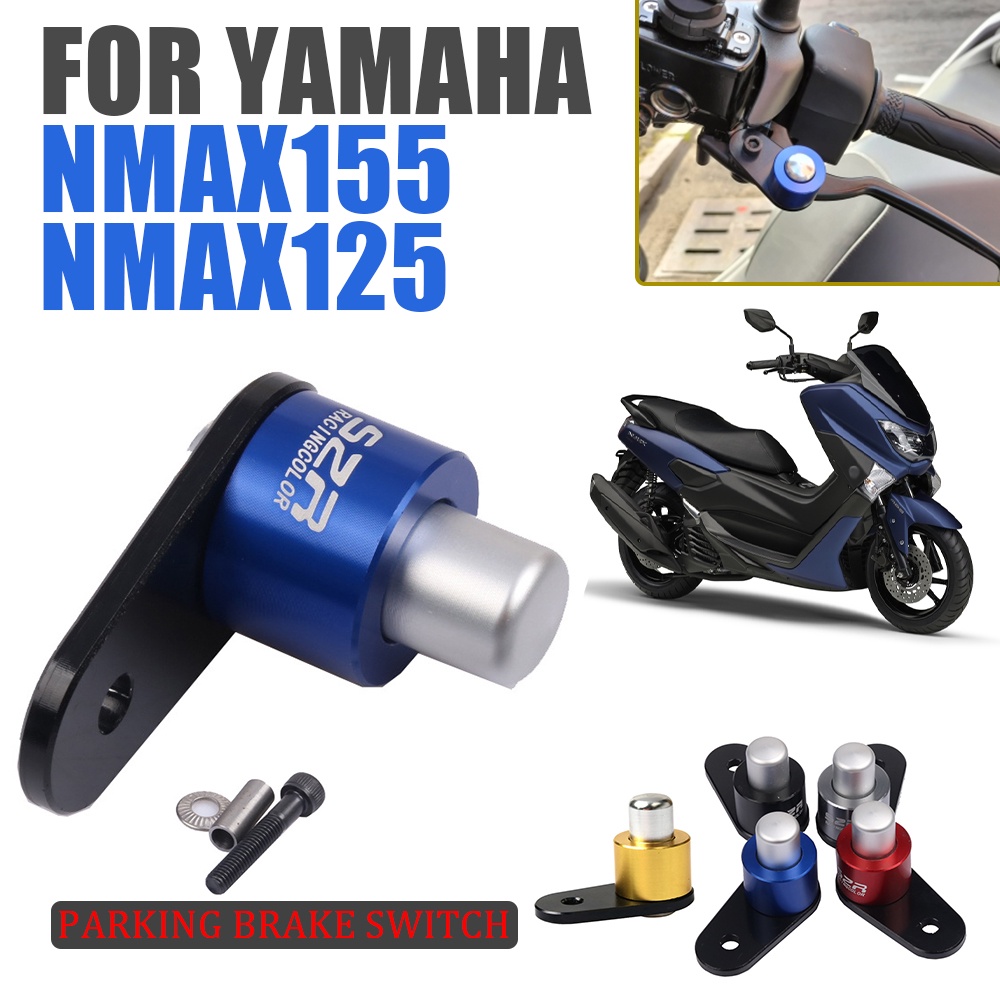 Motorcycle Parking Brake Switch For YAMAHA NMAX155 NMAX125 NMAX 155 N ...