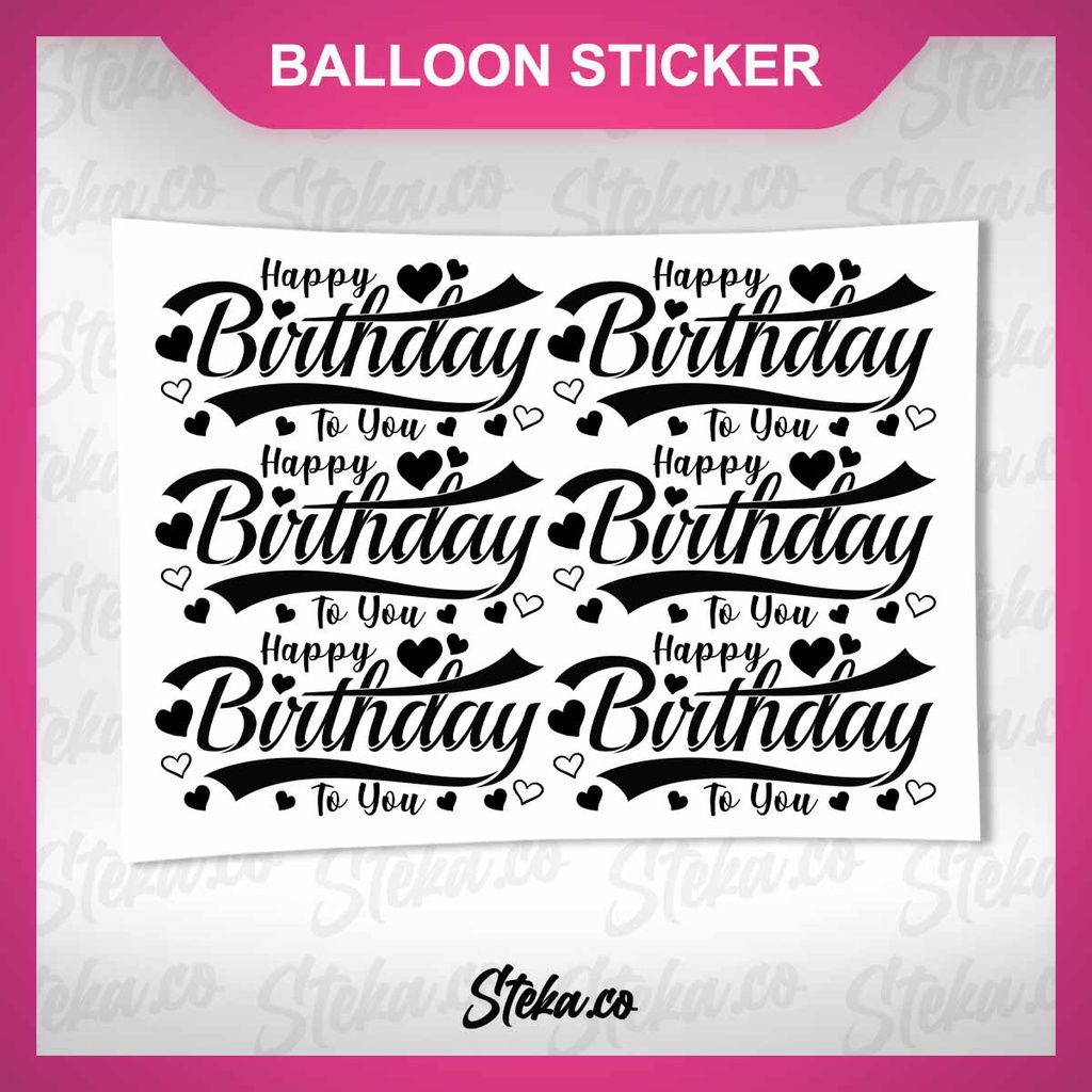 [ 6pcs ] Dalam Saiz A4 / Happy Birthday To You / Stiker Belon / Balloon ...