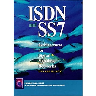 [BnB] ISDN and SS7: Architectures for Digital Signaling Networks by ...